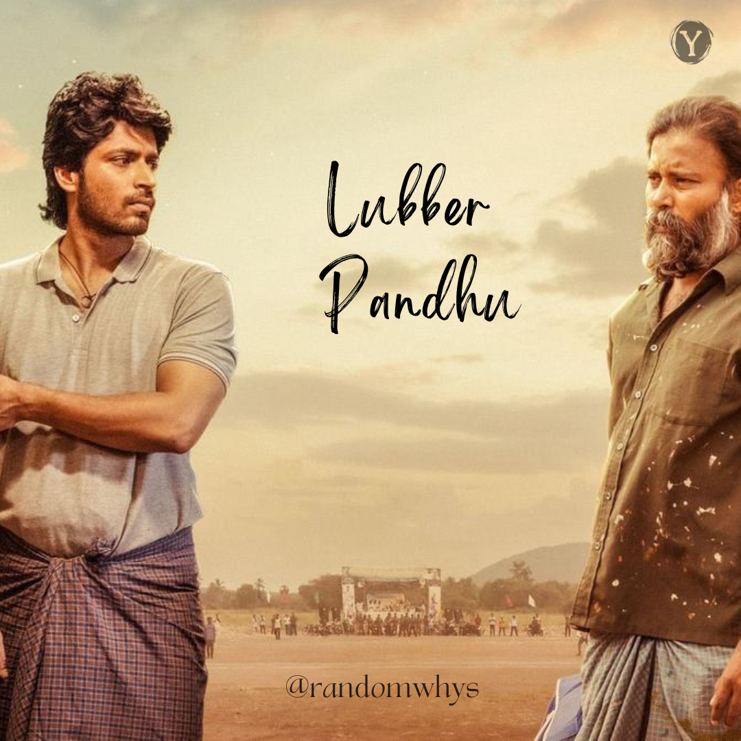 Lubber Pandhu (2024) Movie Review – Random Whys