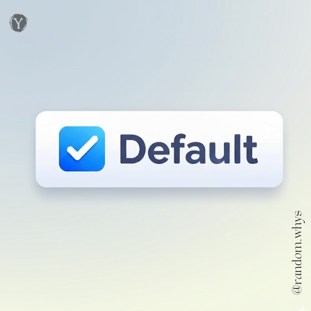 Default mode! – Random Whys